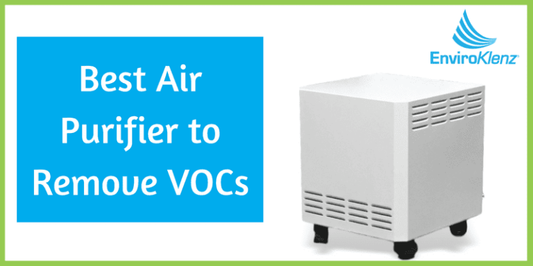 Best Air Purifier to Remove VOCs | EnviroKlenz
