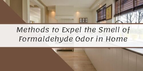 Methods to Expel the Smell of Formaldehyde Odor in Home - EnviroKlenz